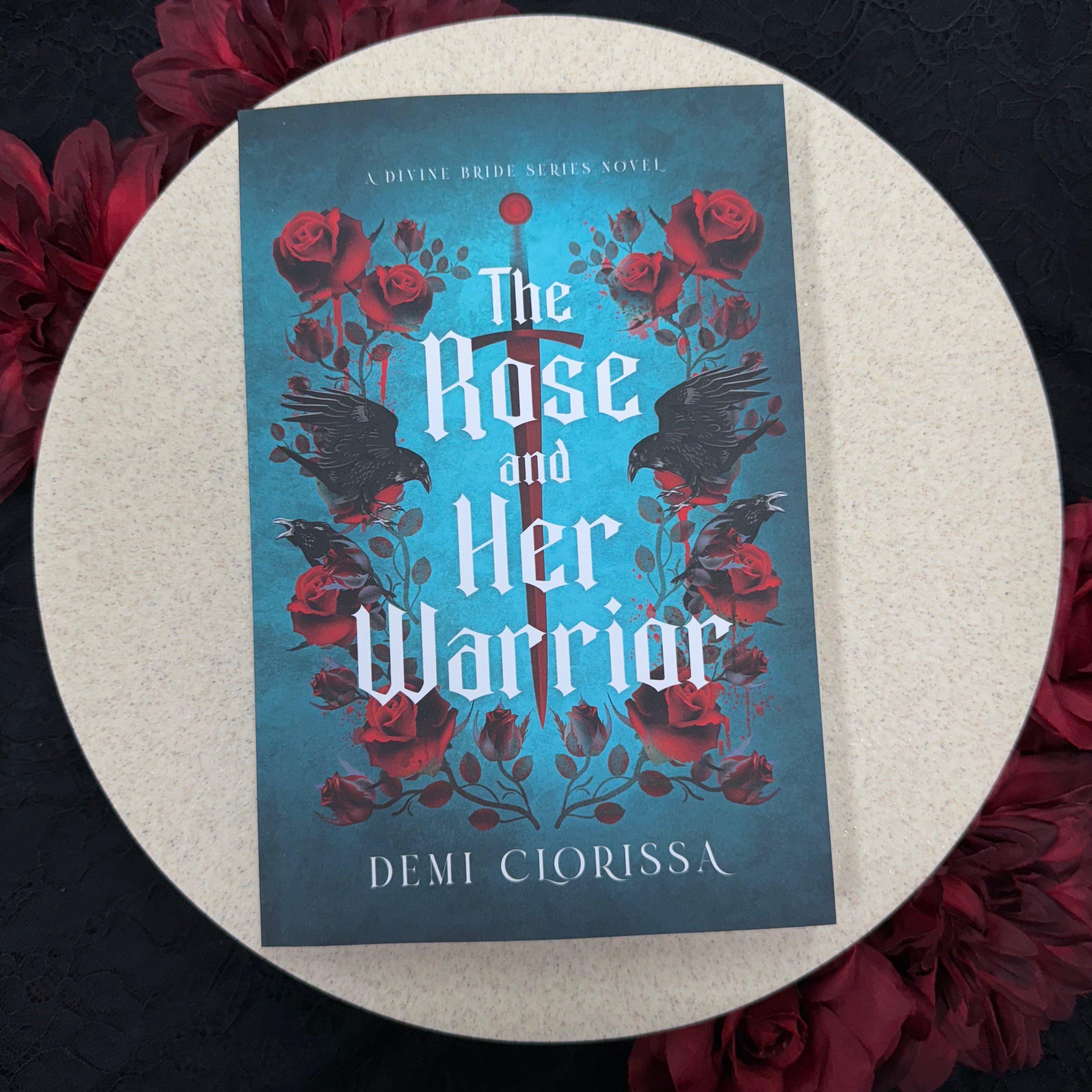 The Rose and Her Warrior (The Divine Bride #2) by Demi Clorissa – A ...